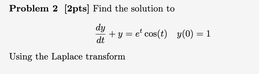 Solved Problem 2 [2pts] Find the solution to | Chegg.com