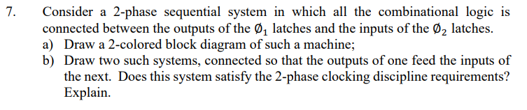 Solved Consider a 2-phase sequential system in which all the | Chegg.com