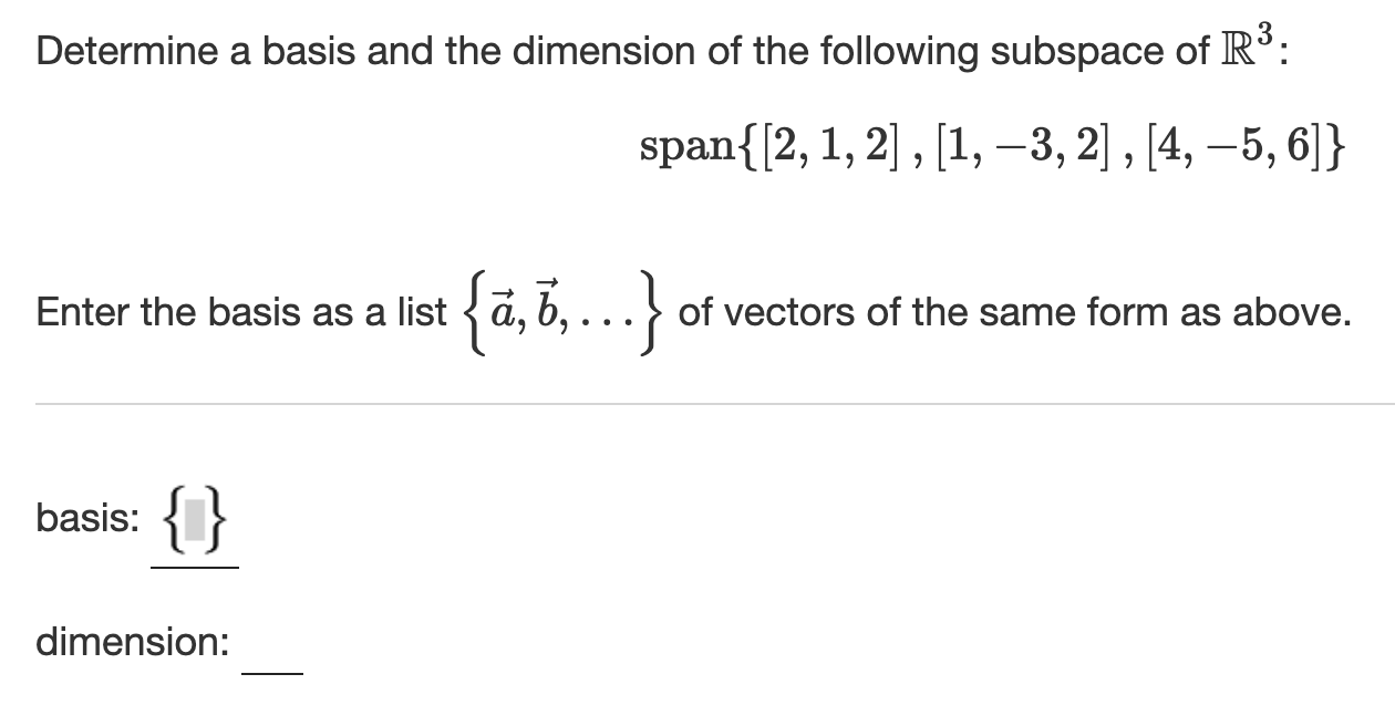 Solved Determine a basis and the dimension of the following | Chegg.com