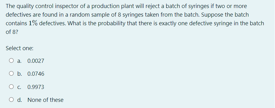 Solved The quality control inspector of a production plant | Chegg.com