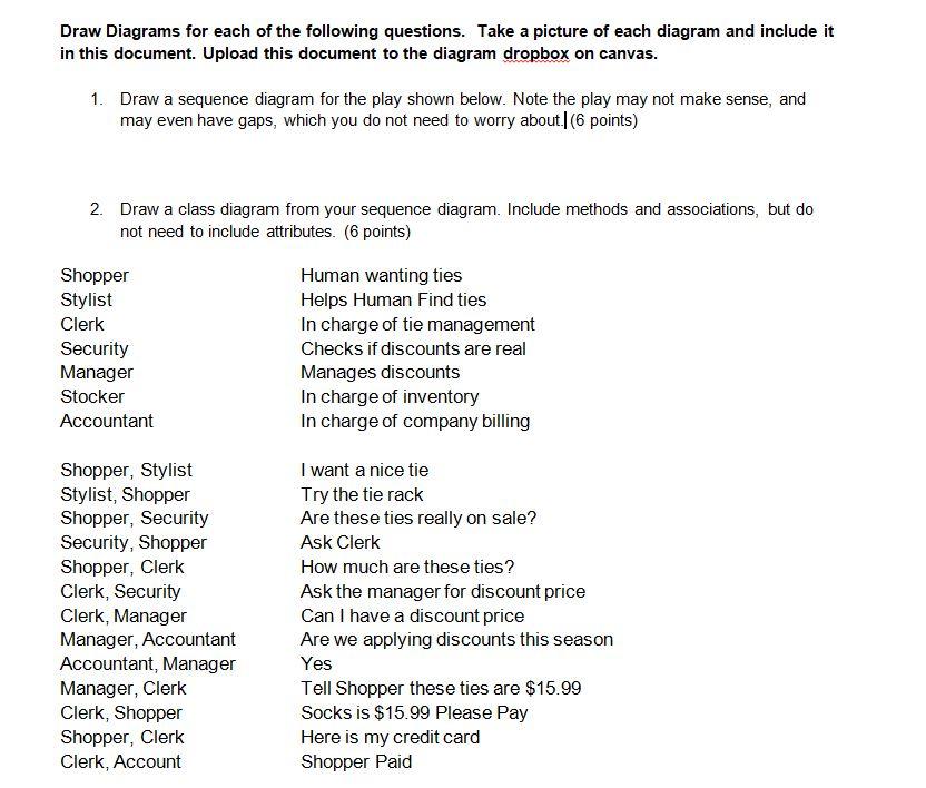 Draw Diagrams for each of the following questions. | Chegg.com