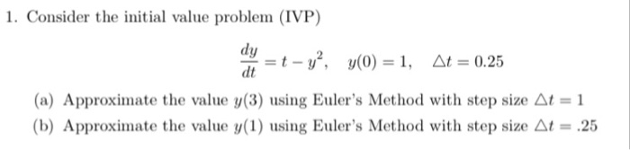 Solved 1. Consider the initial value problem (IVP) dt=t-y2, | Chegg.com
