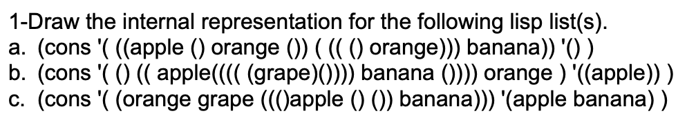 Solved 1-Draw the internal representation for the following | Chegg.com