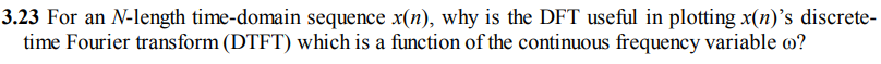 Solved 3.23 For an N-length time-domain sequence x(n), why | Chegg.com