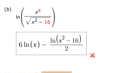 Solved ln(x2−16x6) 6ln(x)−2ln(x2−16) | Chegg.com