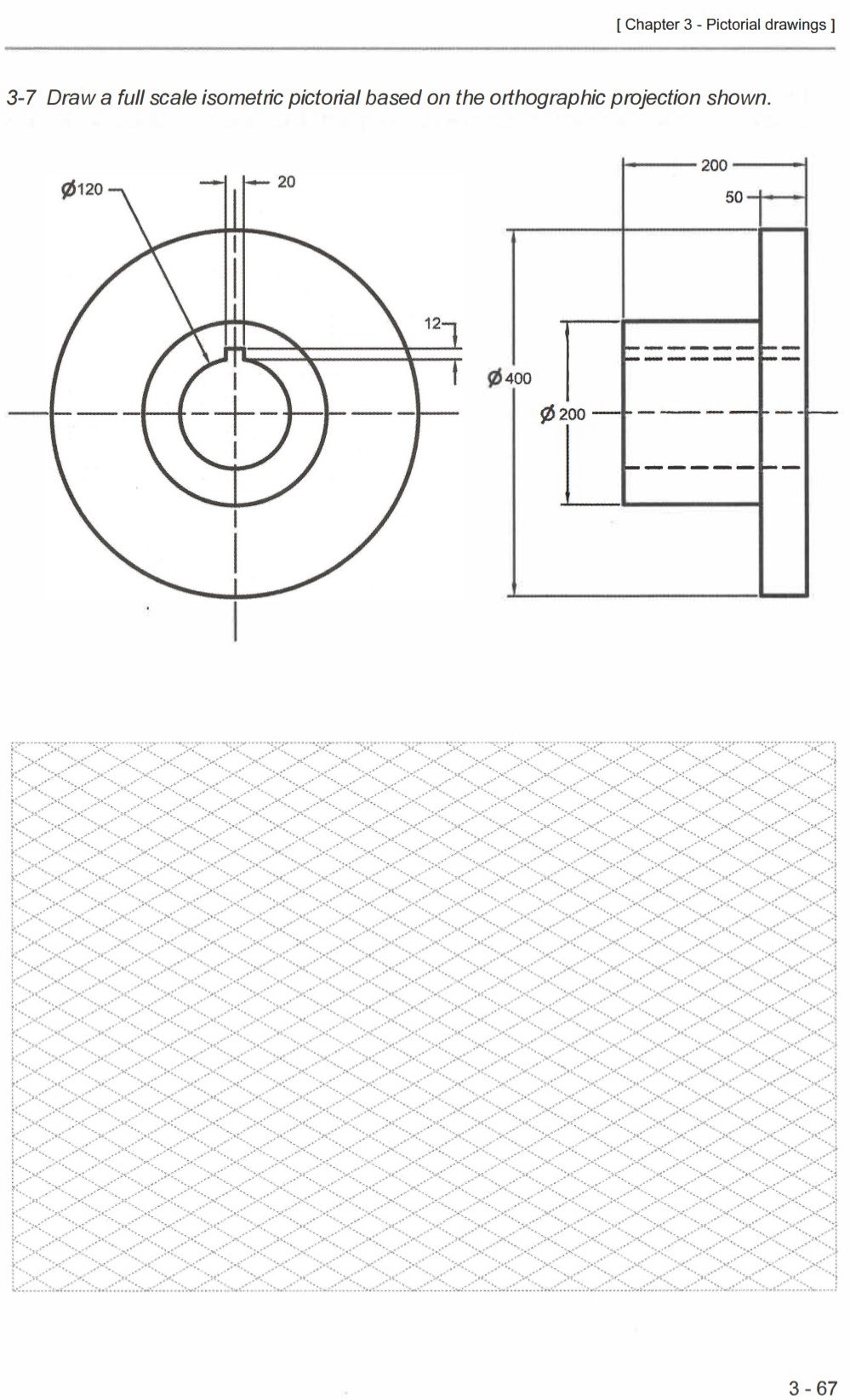 Solved 3-7 Draw a full scale isometric pictorial based on | Chegg.com