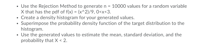Use the Rejection Method to generate n = 10000 | Chegg.com