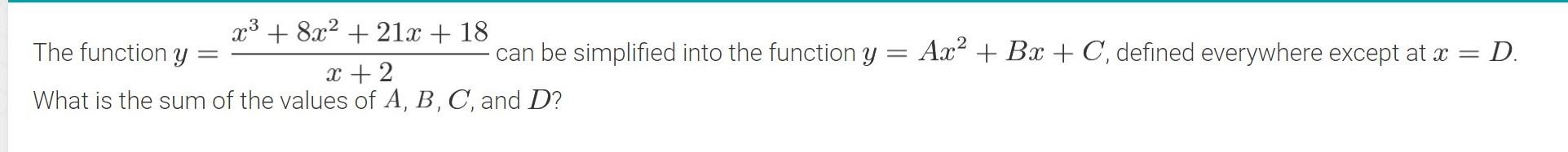 Solved = = x3 + 8x2 + 21x + 18 The function y can be | Chegg.com