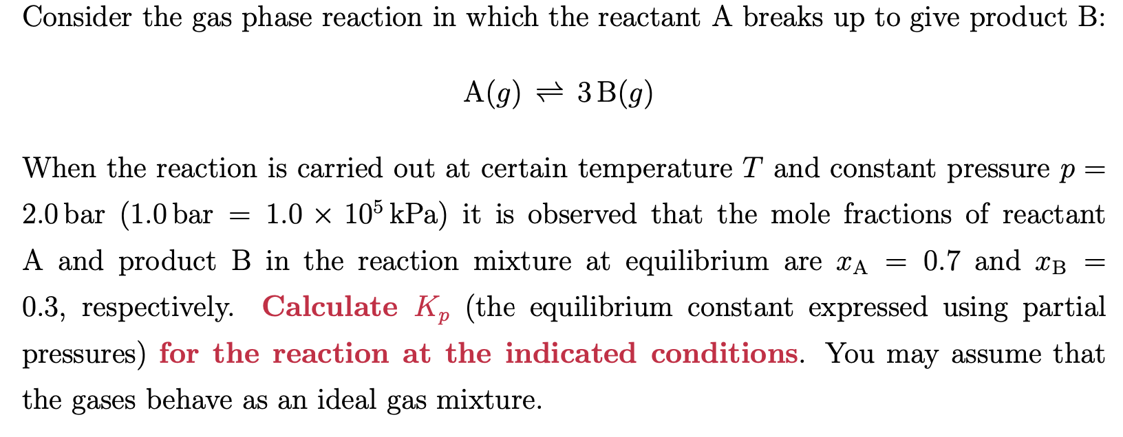 Solved Consider the gas phase reaction in which the reactant | Chegg.com