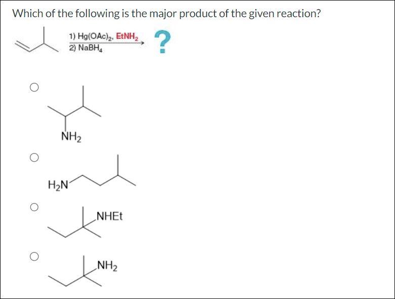 Solved Which of the following is the major product of the | Chegg.com