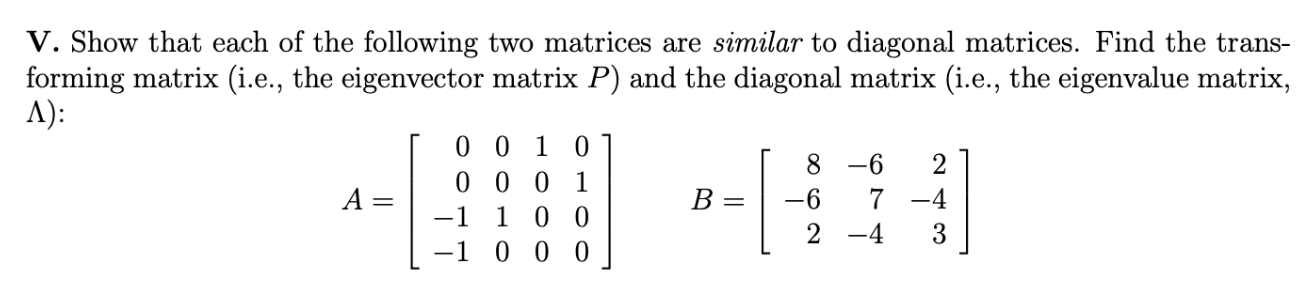 Solved V. Show that each of the following two matrices are | Chegg.com