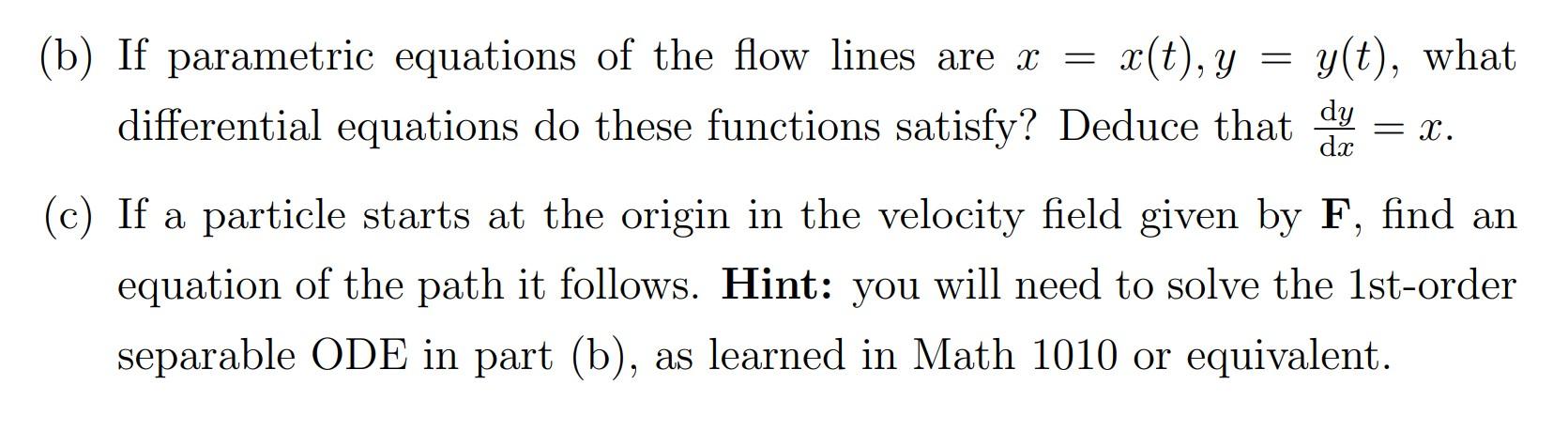 Solved Question 3. The flow lines (or streamlines) of a | Chegg.com