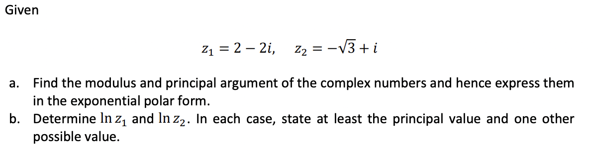 Solved Given 21 = 2 – 2i, = 22 = -V = -V3+ i a. Find the | Chegg.com