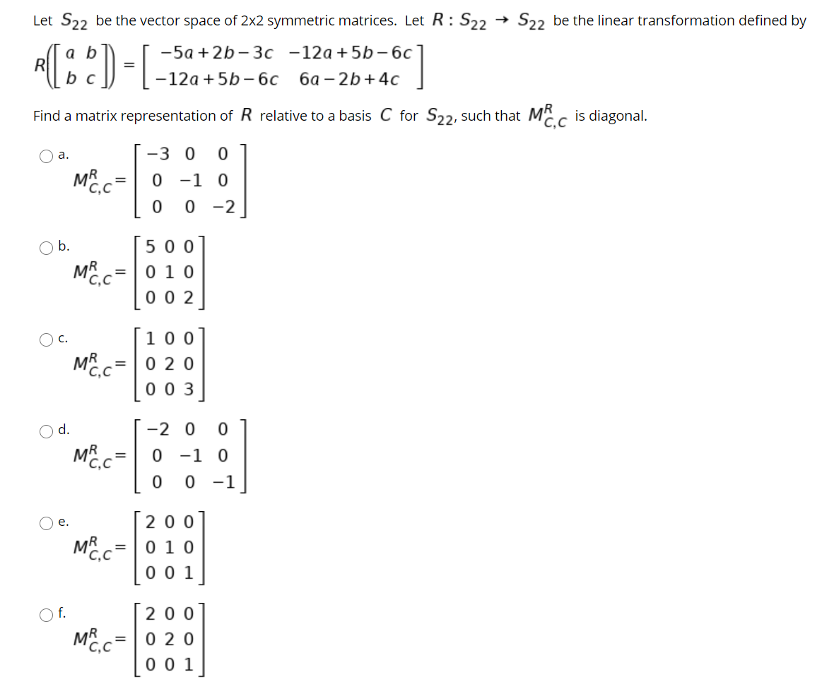 Solved -> S22 be the linear transformation defined by Let | Chegg.com