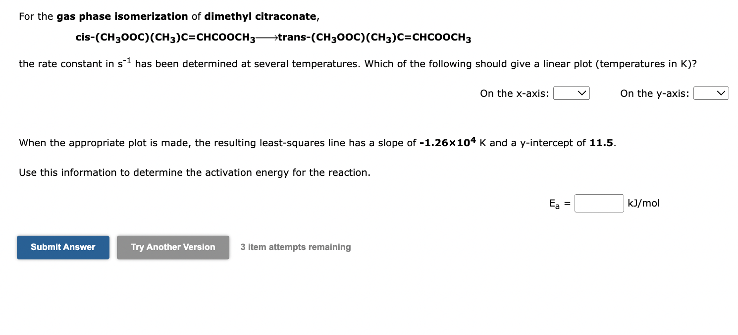 Solved For the gas phase isomerization of dimethyl | Chegg.com