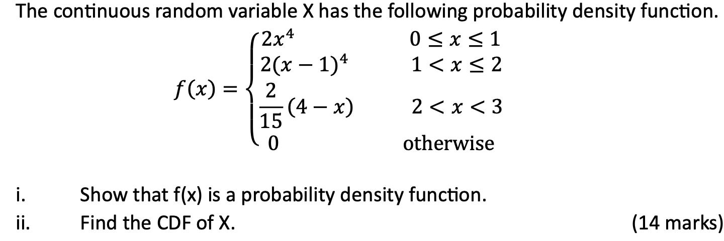 Solved The Continuous Random Variable X ﻿has The Following 4633