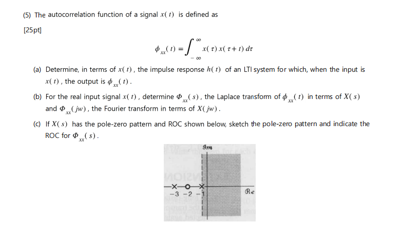 Solved (5) The autocorrelation function of a signal x( 1) is | Chegg.com