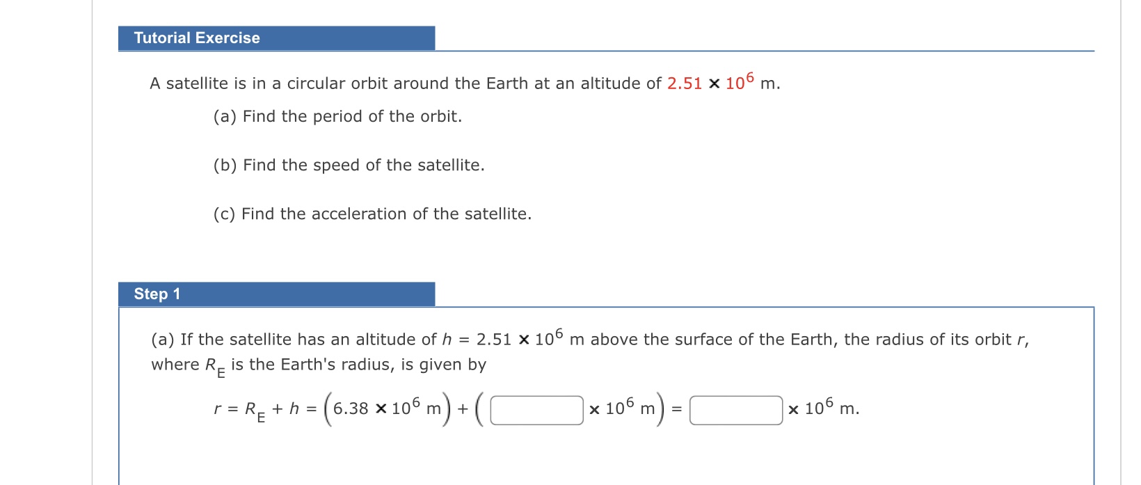 Solved Tutorial ExerciseA satellite is in a circular orbit | Chegg.com
