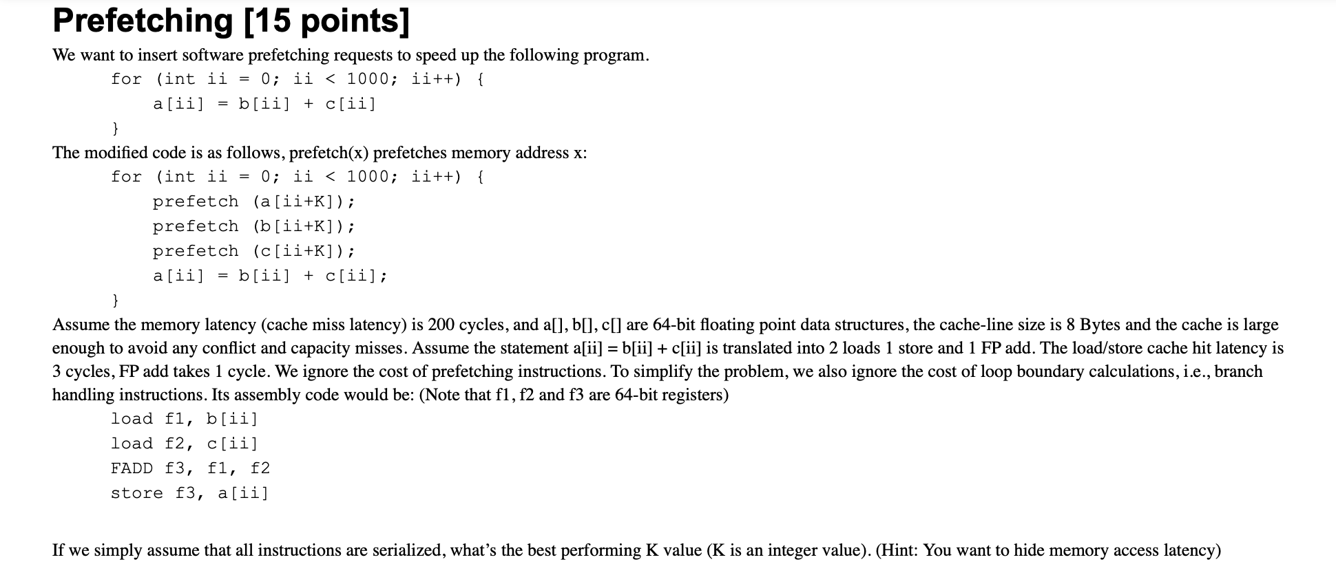 Prefetching [15 points] We want to insert software | Chegg.com