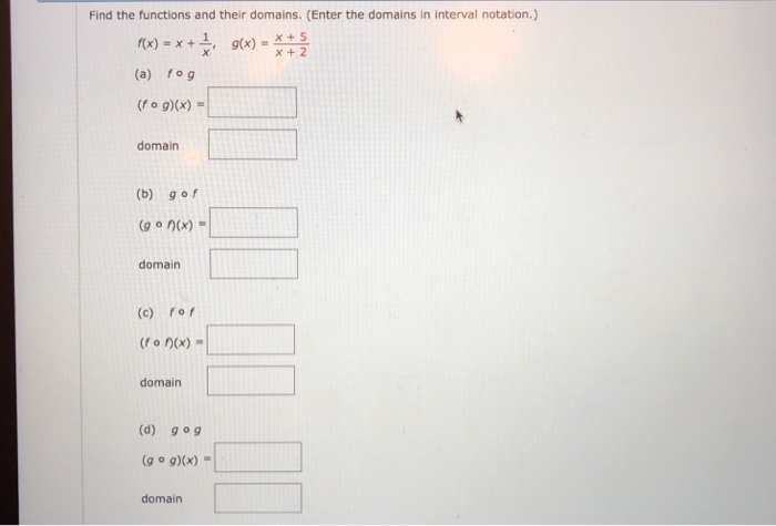 Solved Find the functions and their domains. (Enter the | Chegg.com