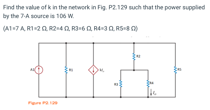 Solved Find the value of \( \mathrm{k} \) in the network in | Chegg.com