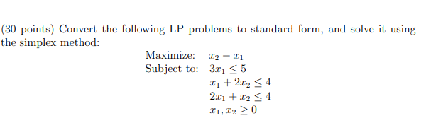 Solved (30 ﻿points) ﻿Convert the following LP problems to | Chegg.com