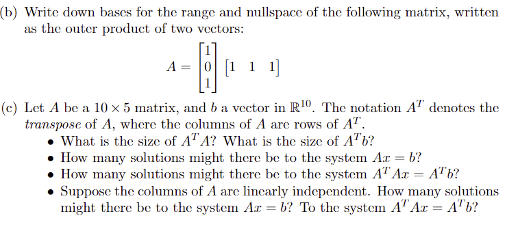 Solved (b) Write down bases for the range and nullspace of | Chegg.com