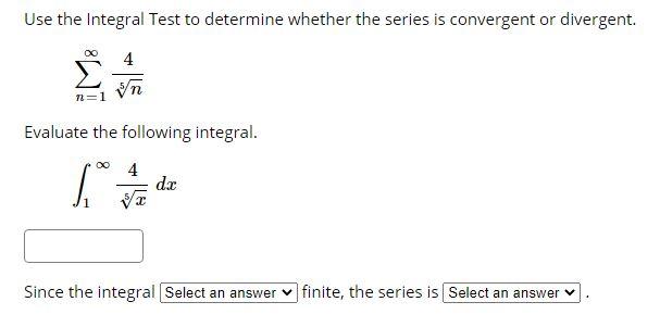 Solved Use the Integral Test to determine whether the series | Chegg.com