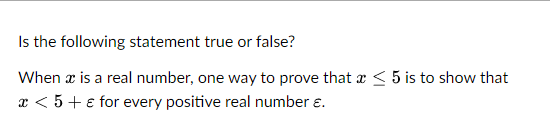 Solved Is the following statement true or false? When x is a | Chegg.com