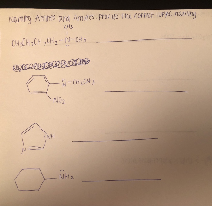 Solved Naming amines and amides. provide the correct IUPAC | Chegg.com