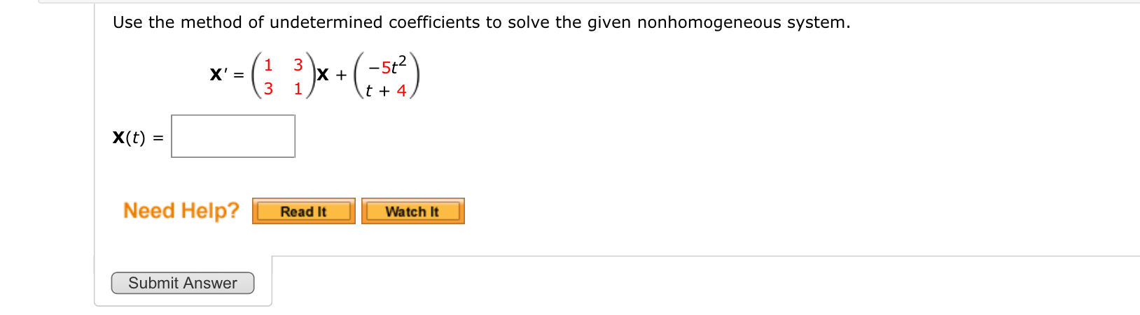 Solved Use the method of undetermined coefficients to solve | Chegg.com