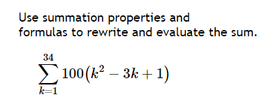 Solved Use summation properties and formulas to rewrite and | Chegg.com