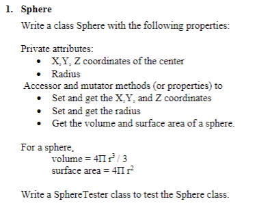 Solved 1. Sphere Write a class Sphere with the following | Chegg.com