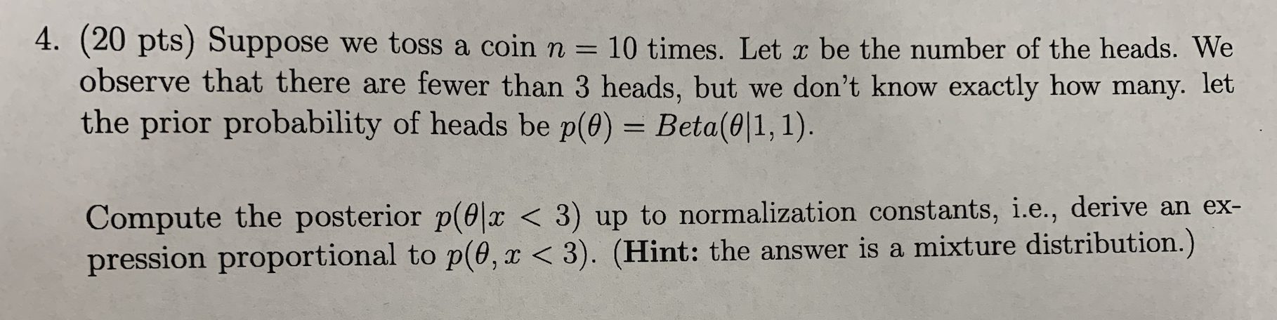 Solved X 4. (20 pts) Suppose we toss a coin n = 10 times. | Chegg.com