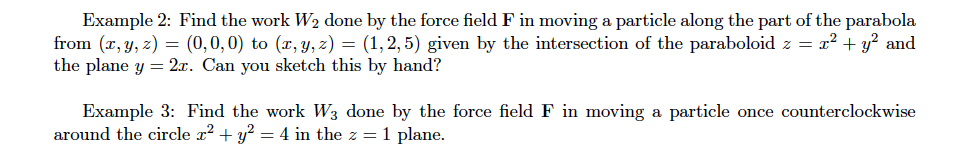 Solved Example 2: Find the work W2 done by the force field F | Chegg.com