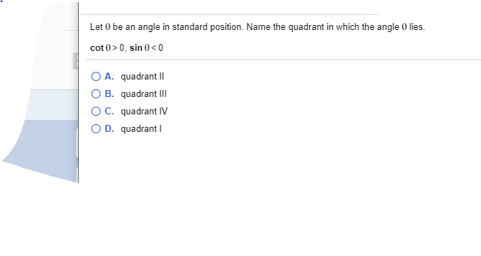 Solved Leto be an angle in standard position. Name the | Chegg.com