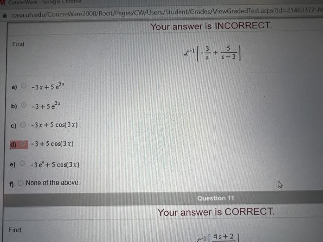 Solved Your answer is INCORRECT. Find L−1[−s3+5−35] −3x+5e3x | Chegg.com
