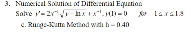 Solved 3. Numerical Solution of Differential Equation Solve | Chegg.com