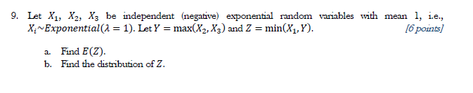 Let X1,X2,X3 be independent (negative) exponential | Chegg.com