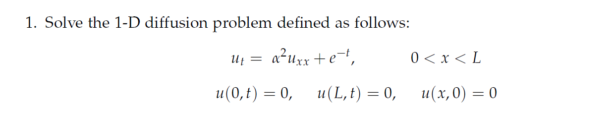 Solved Solve the 1-D ﻿diffusion problem defined as | Chegg.com