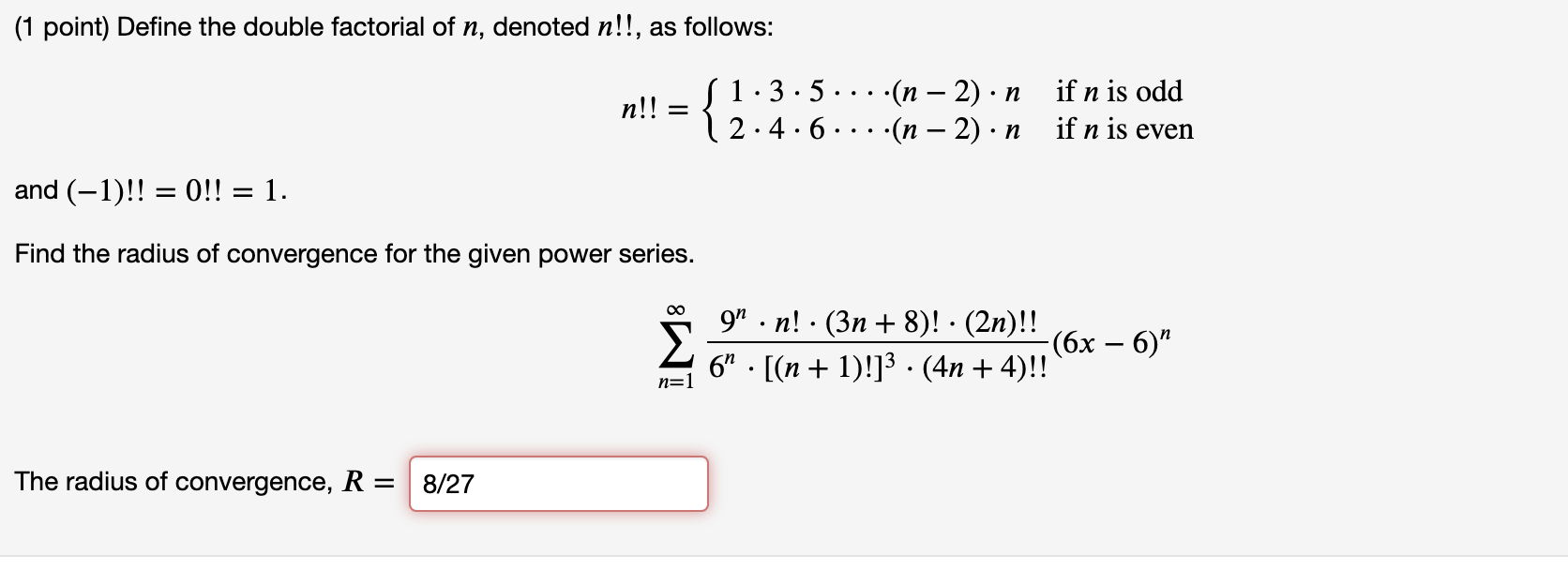 Solved (1 point) Define the double factorial of n, denoted | Chegg.com