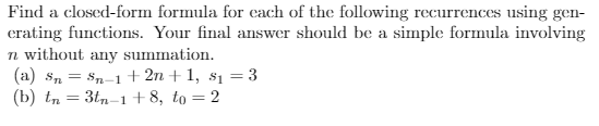 Solved Find a closed-form formula for each of the following | Chegg.com