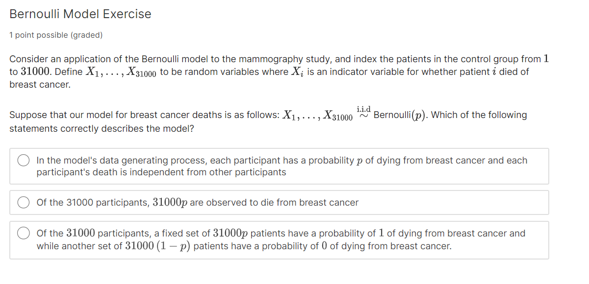 Solved Bernoulli Model Exercise 1 point possible (graded) | Chegg.com