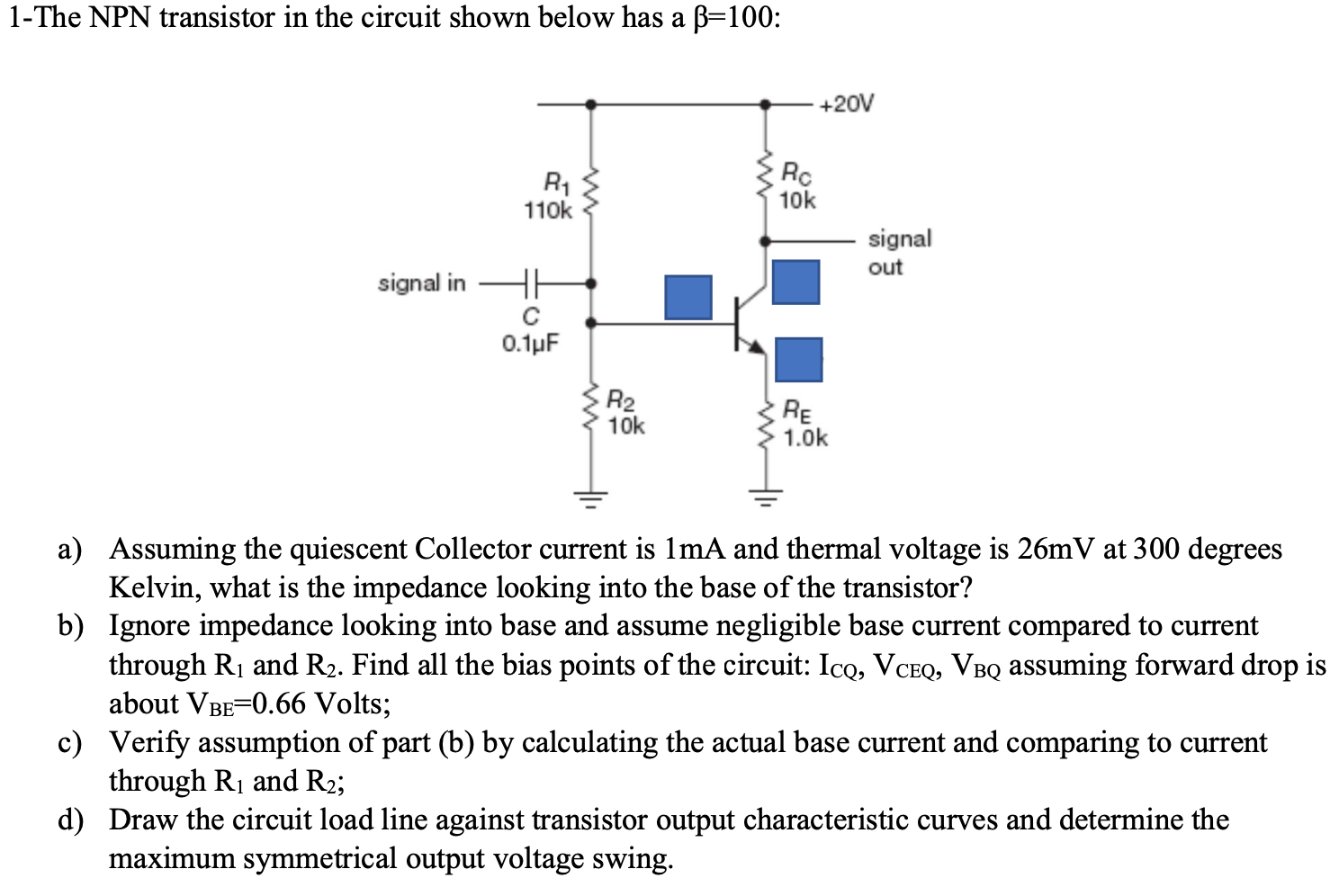 Solved 1-The NPN transistor in the circuit shown below has a | Chegg.com