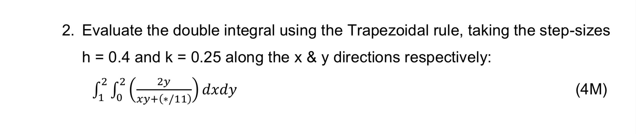 Solved 2. Evaluate the double integral using the Trapezoidal | Chegg.com