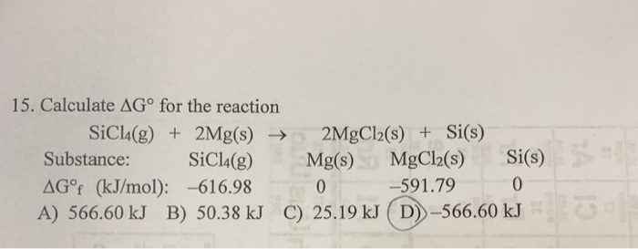 Solved 15. Calculate ΔG for the reaction SiCl4(g) | Chegg.com
