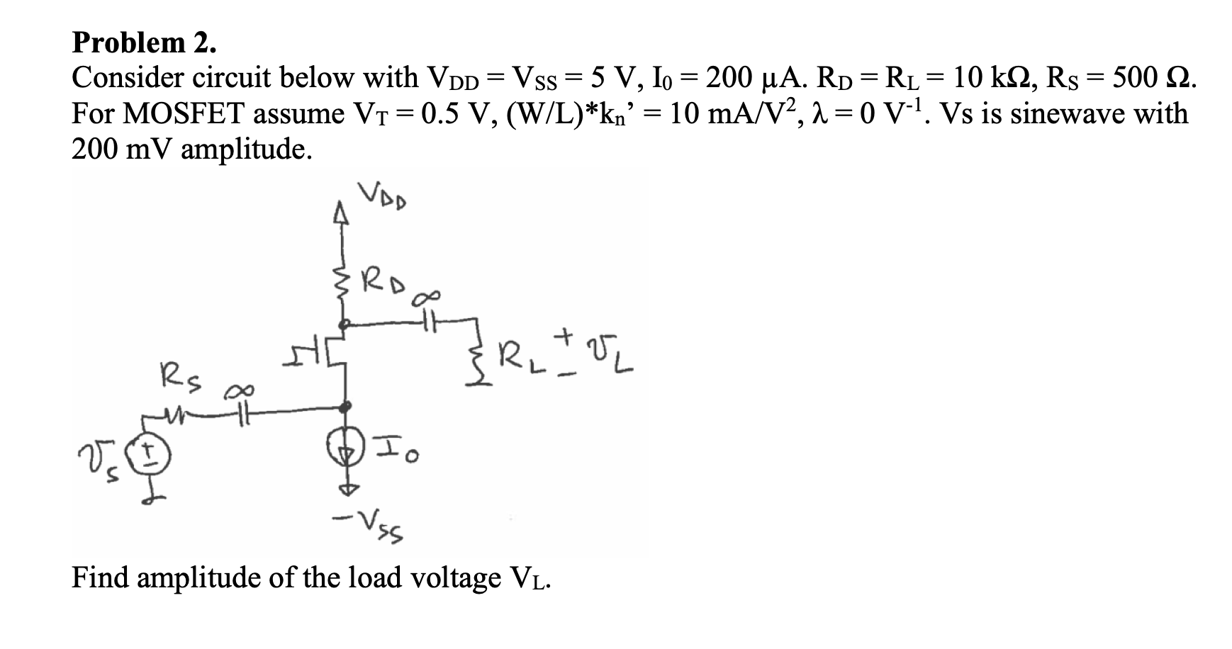 Solved Problem 2. Consider circuit below with Vpp = Vss = 5 | Chegg.com