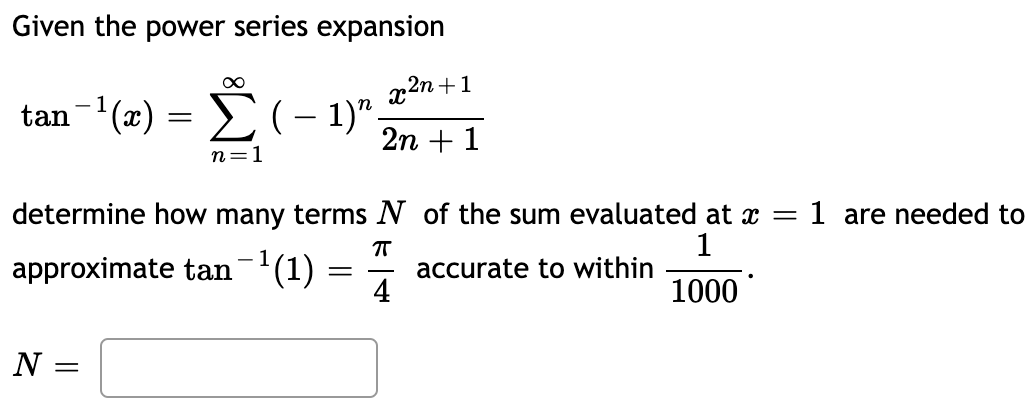 Solved Given the power series expansion x2n+1 tan - 1() = į | Chegg.com