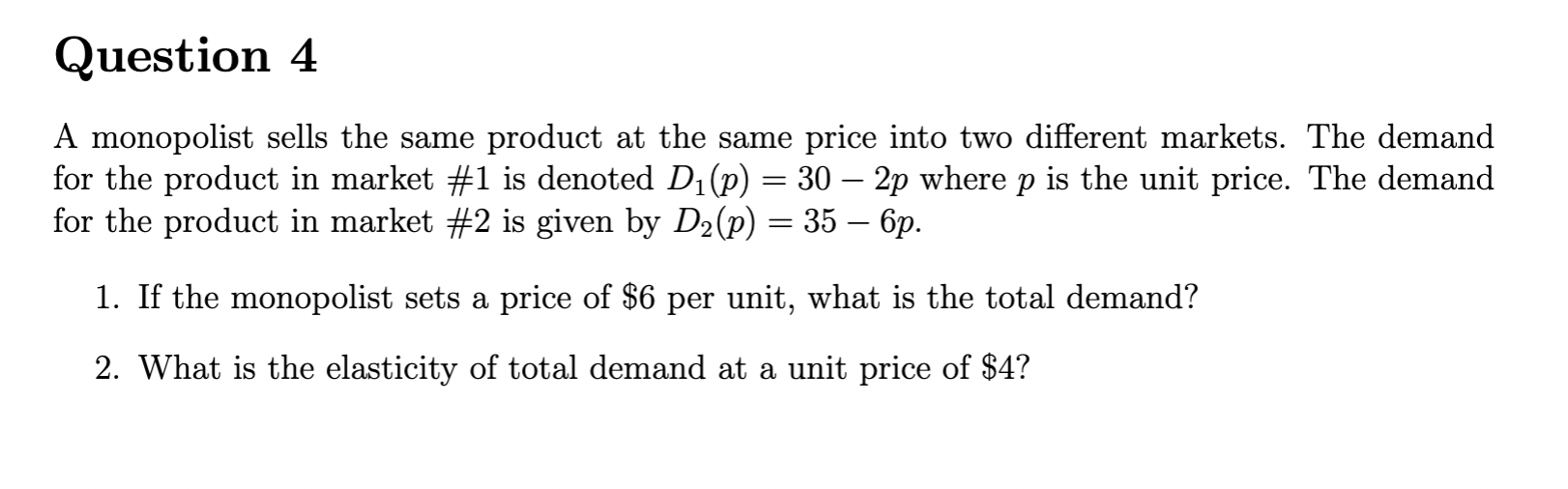 Solved A monopolist sells the same product at the same price | Chegg.com