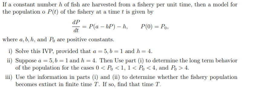 Solved If a constant number h of fish are harvested from a | Chegg.com